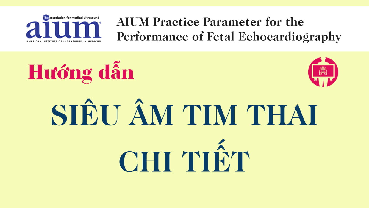Hướng dẫn siêu âm tim thai chi tiết theo AIUM 2019 | Hình ảnh Y khoa ...